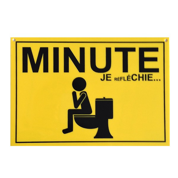 Plaque Minute je Réfléchie - 3,95